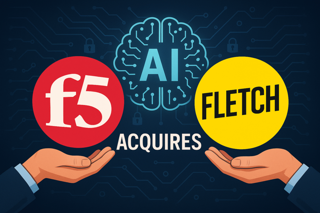 F5 Expands AI Security Reach with Fletch Acquisition - Security Buzz